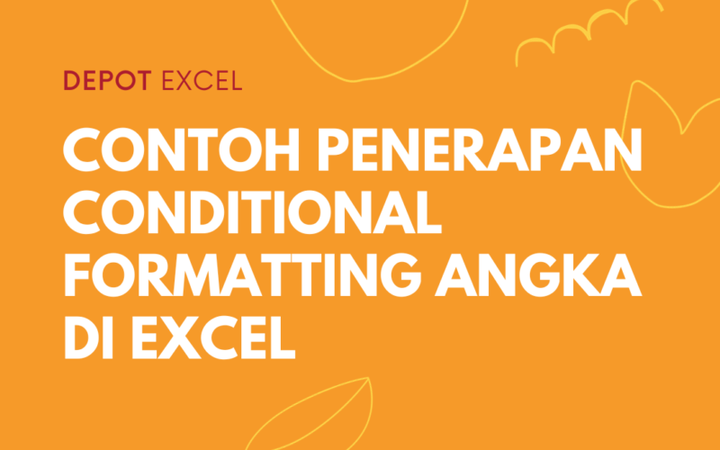 Panduan Lengkap Cara Membuat Conditional Formatting Angka Di Excel Depot Excel