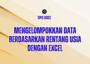 Cara Menghitung Kelompok Usia dengan Rumus Excel Sederhana | Depot Excel