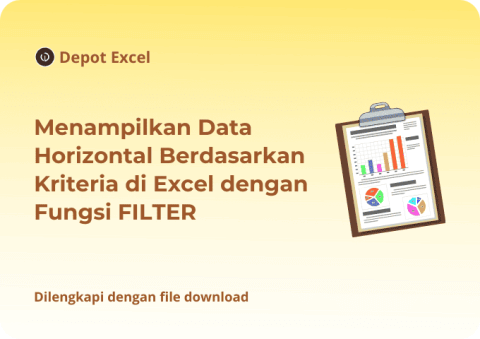 Menampilkan Data Horizontal Berdasarkan Kriteria di Excel dengan Fungsi FILTER | Depot Excel
