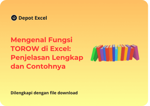 Mengenal Fungsi TOROW di Excel: Penjelasan Lengkap dan Contohnya | Depot Excel