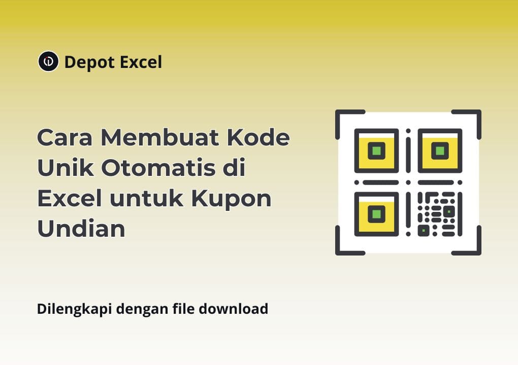 Cara Membuat Kode Unik Otomatis di Excel untuk Kupon Undian | Depot Excel